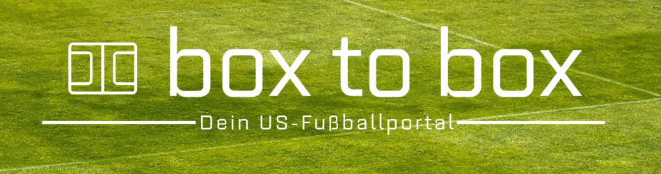 Box to Box – US Soccer News – Dein US- Fußballportal